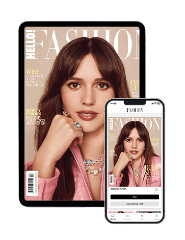 Subscribe to HELLO! Fashion Magazine | HELLO!